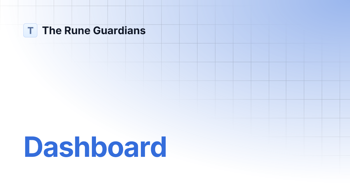 Dashboard | The Rune Guardians